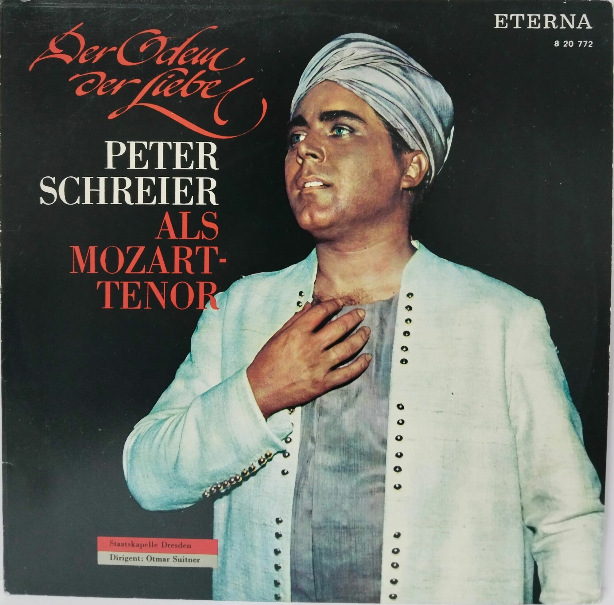 Peter Schreier, Staatskapelle Dresden, Otmar Suitner. Der Odem Der Liebe (Peter Schreier Als Mozart-Tenor) (M/M, идеальн. коллекц. состоян, GDR, ETERNA, 8 20 772, 1968, винил) LP