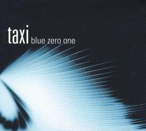 Компакт-диск Taxi - Blue Zero One (1 CD)
