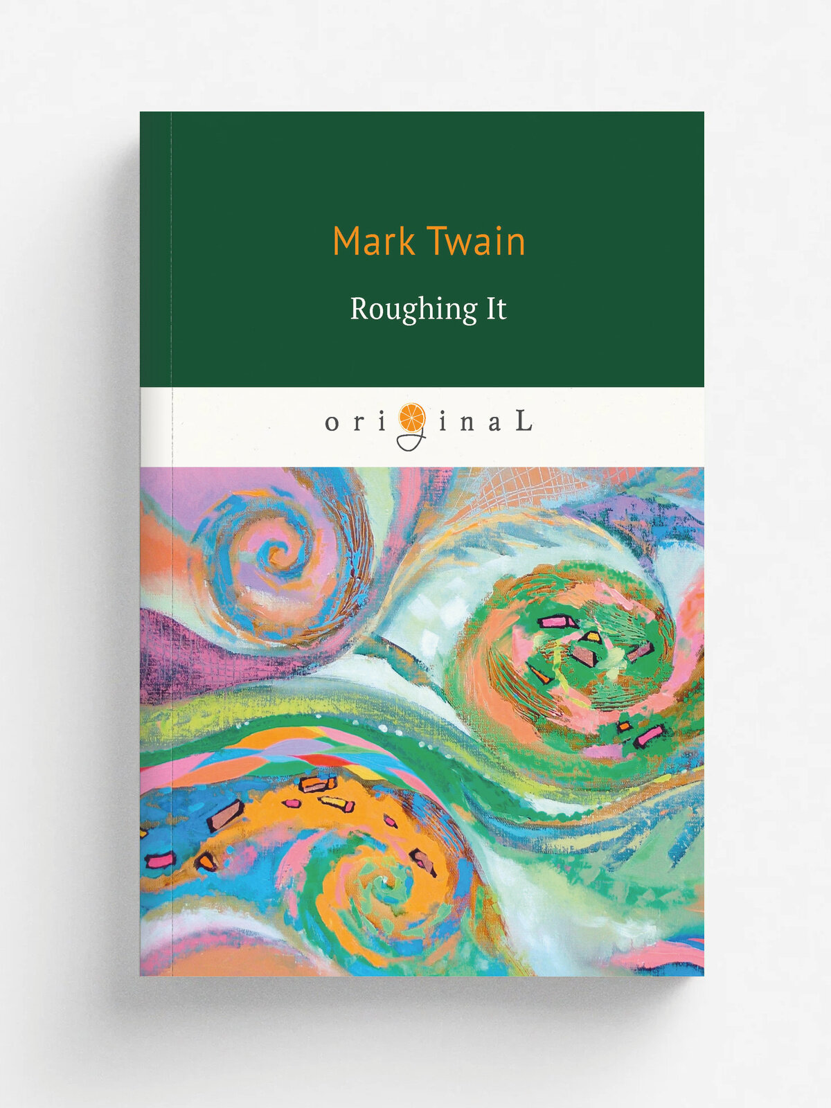 Roughing It/Налегке