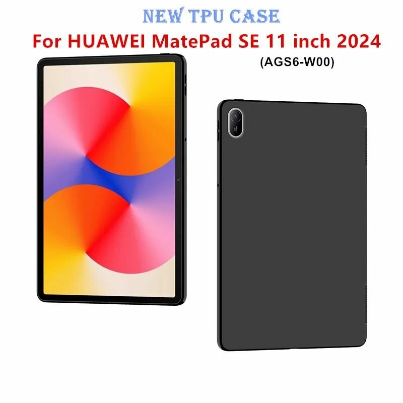 Для Huawei MatePad SE 11дюймовый 2024 чехол мягкой черной задней крышки силикона для планшетных крышек MatePad SE 11 дюйма AGS6-W00 силиконовый мягкий чехол задняя крышка