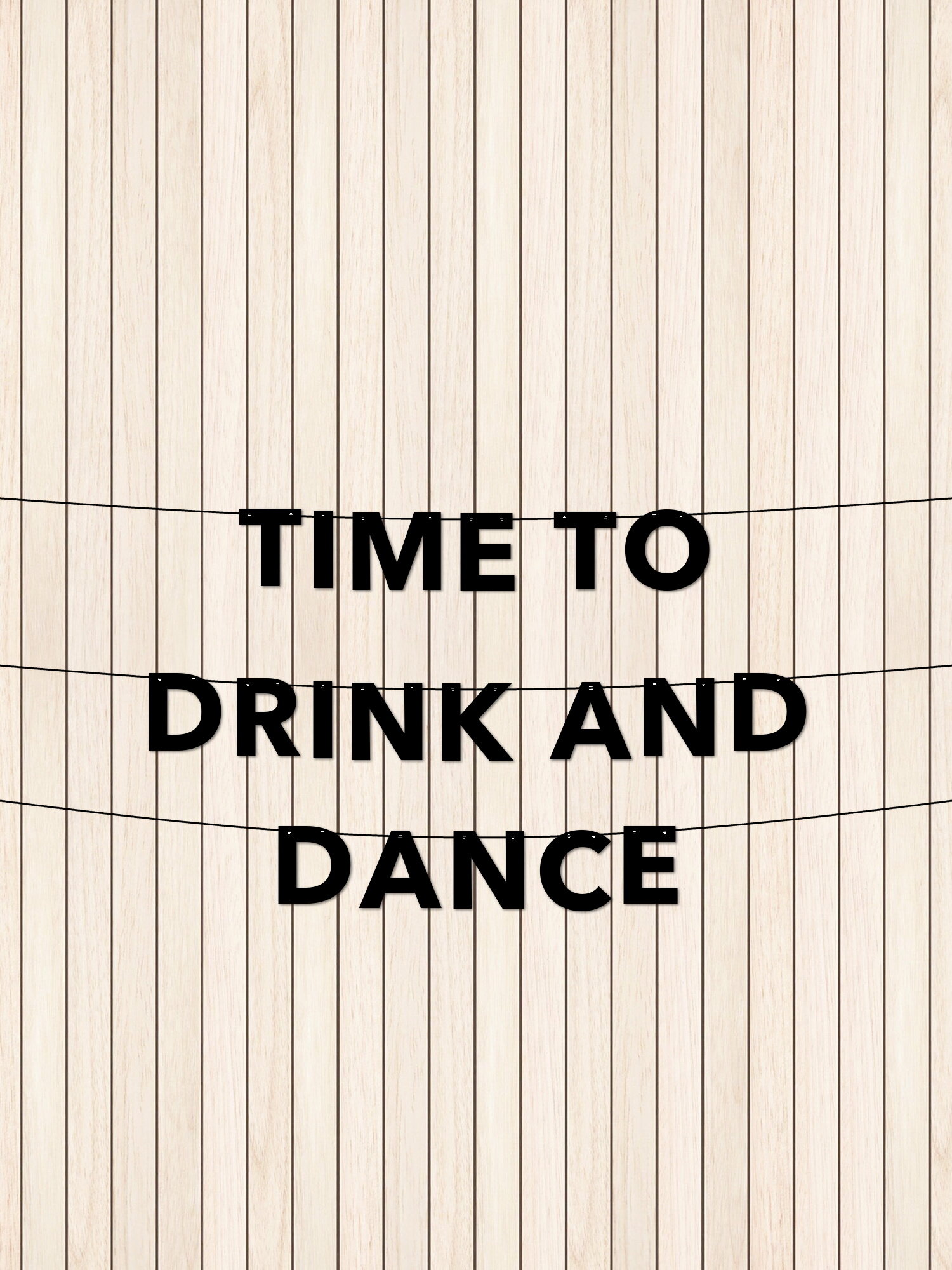 Буквенная гирлянда для декора time to drink and dance - идеальная декоративная растяжка для вечеринки, высота букв 10 см, толщина букв 1 мм, долговечный материал.