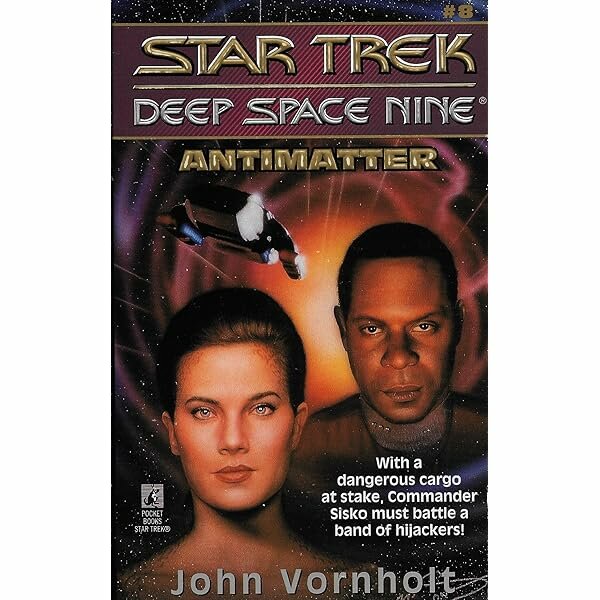 Antimatter (Star Trek Deep Space Nine, No 8)，Reprinted paperback book