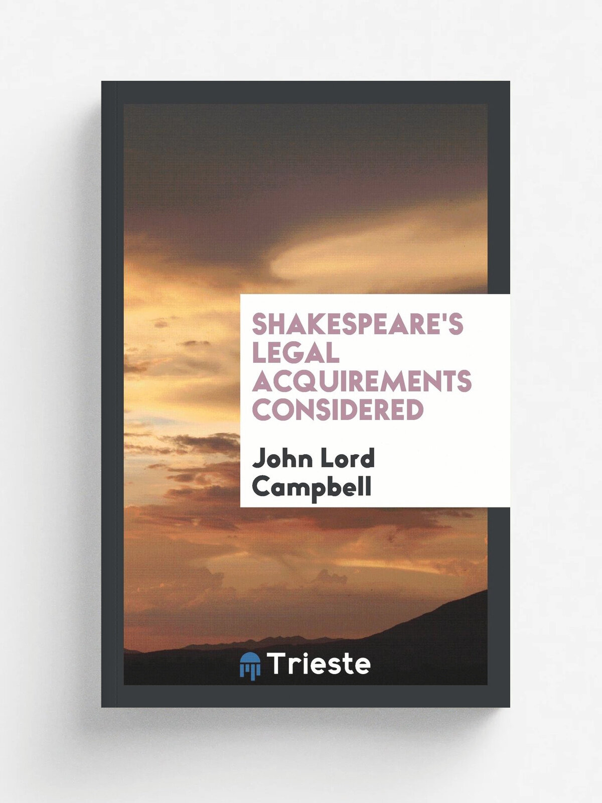 Shakespeare's Legal Acquirements Considered