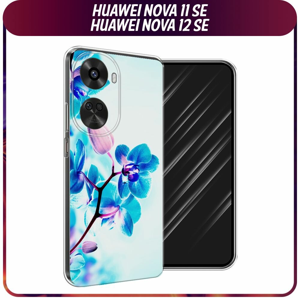 Чехол на Huawei Nova 11 SE/Nova 12 SE / Хуавей Нова 11 SE/Нова 12 SE с принтом "Голубая орхидея"