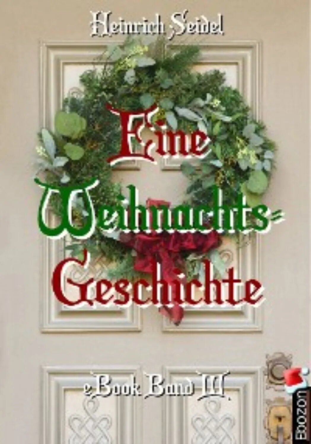 Eine Weihnachtsgeschichte [Цифровая книга]
