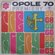 Opole 70 - Premiery