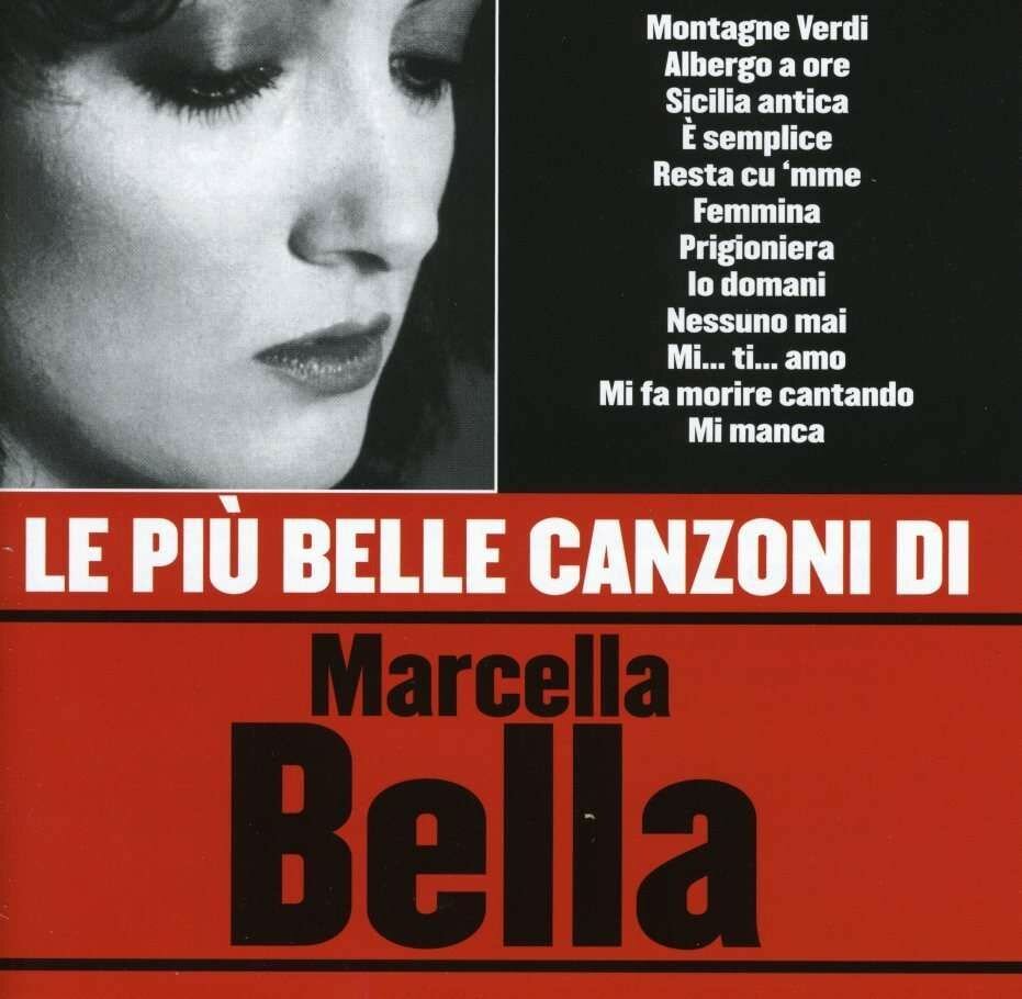 Диск Marcella Bella - Le Piu' Belle Canzoni Di (1 CD)