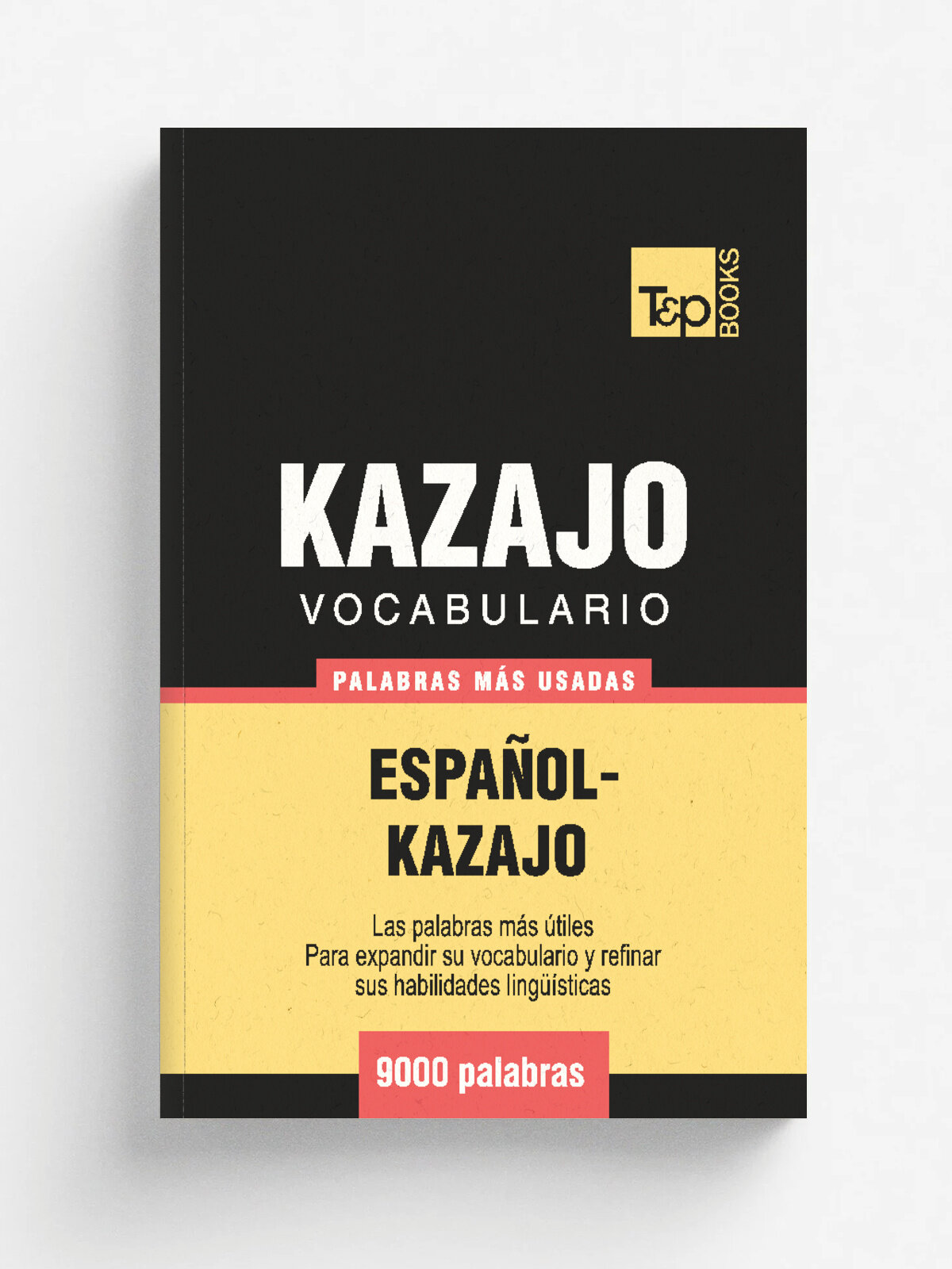 Vocabulario Espanol-Kazajo - 9000 palabras mas usadas