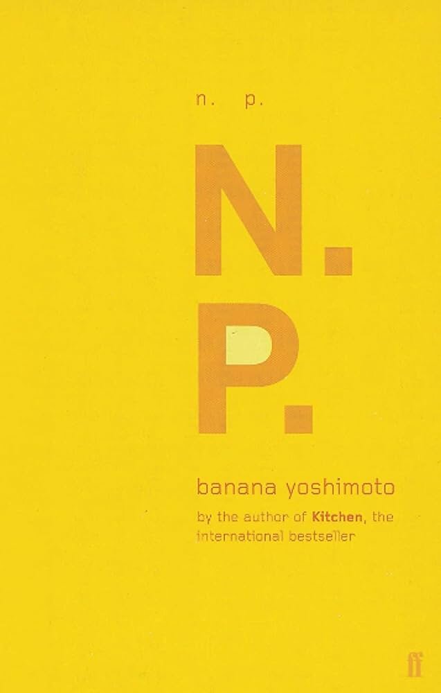 N. P. / Yoshimoto B. (книга на английском)