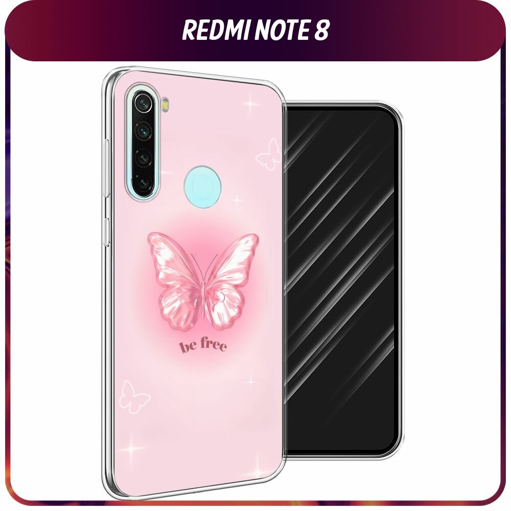 Чехол на Xiaomi Redmi Note 8 / Сяоми Редми Нот 8 с принтом "Be free butterfly 1"