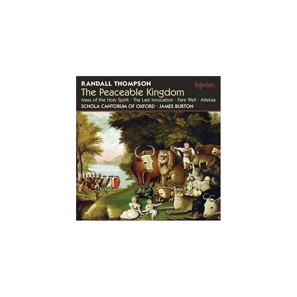 Диск Randall Thompson (1899-1984) - The Peaceable Kingdom (1 CD)
