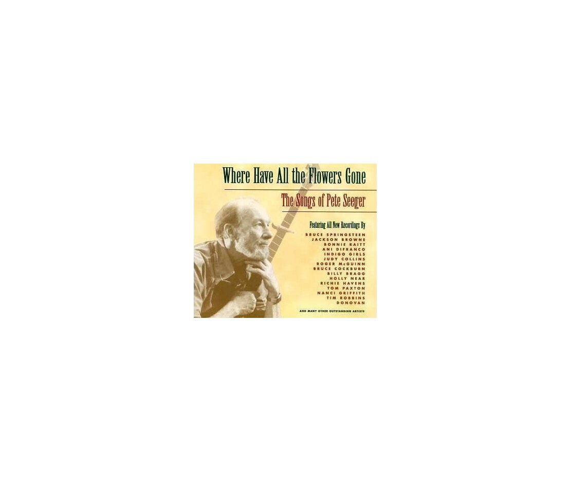 Диск Where Have All The Flowers Gone - Songs Of Pete Seeger (2 CD)