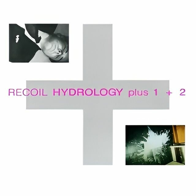 Проект Recoil, Алана Уайлдера (ex-Depeche Mode) "Hydrology Plus 1 + 2", (1988, CD диск)