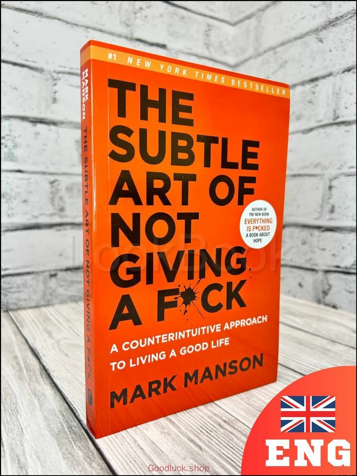 A Counterintuitive Approach to Living a Good Life Mark Manson