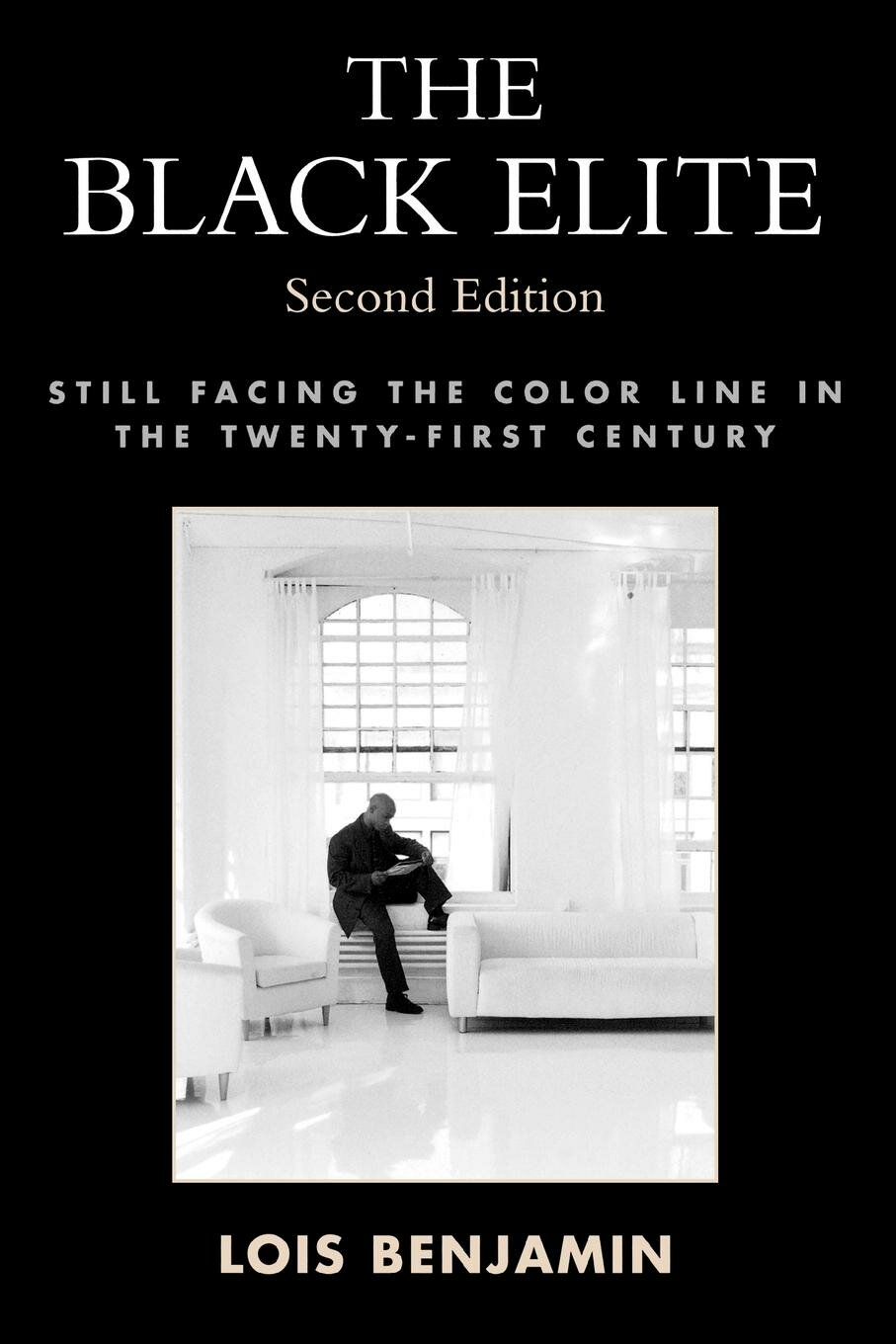 Black Elite. Still Facing the Color Line in the Twenty-First Century