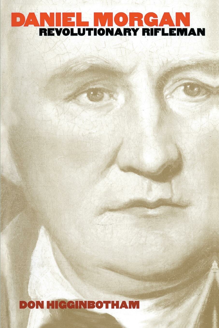 Daniel Morgan. Revolutionary Rifleman