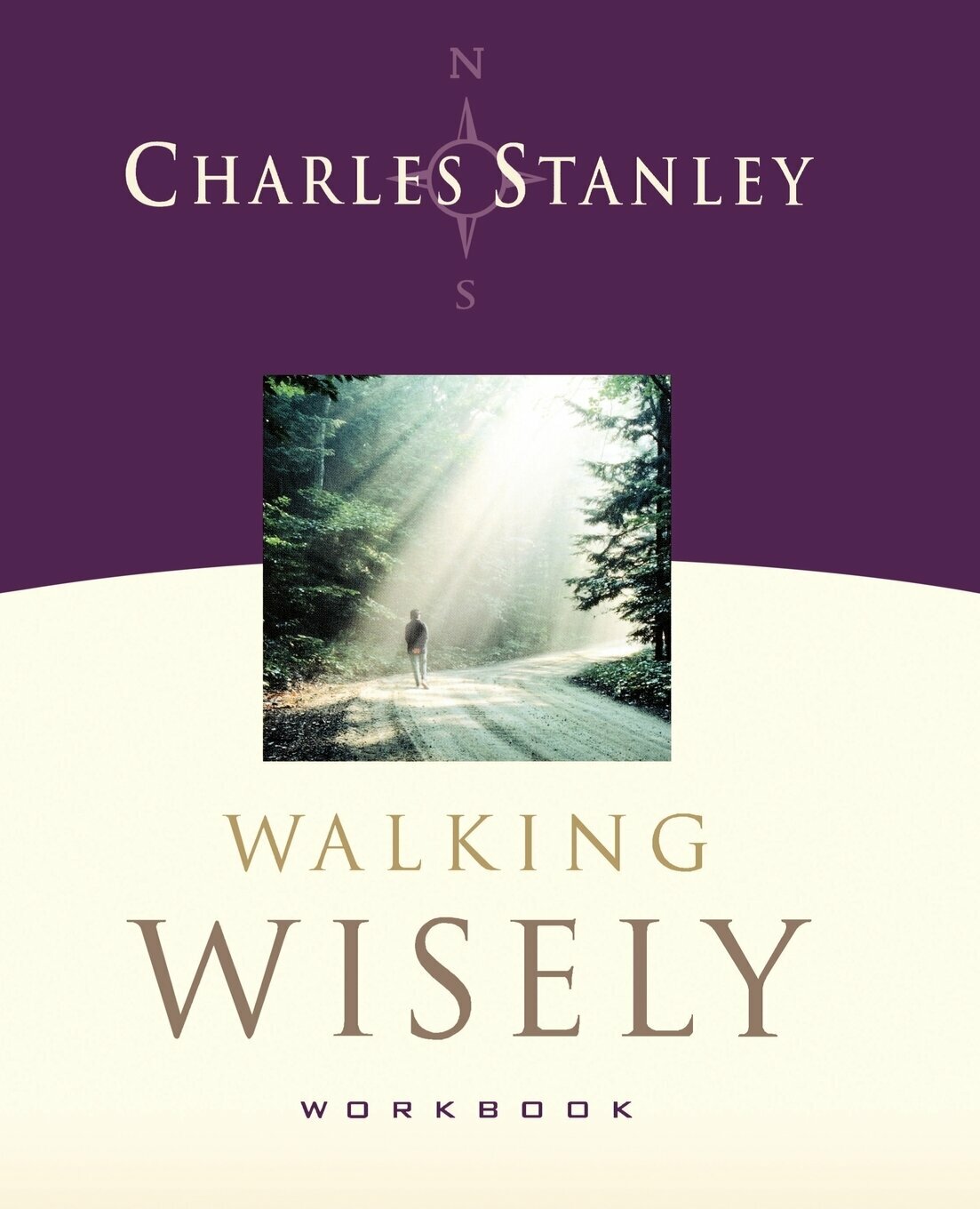 Walking Wisely. Real Guidance for Life's Journey