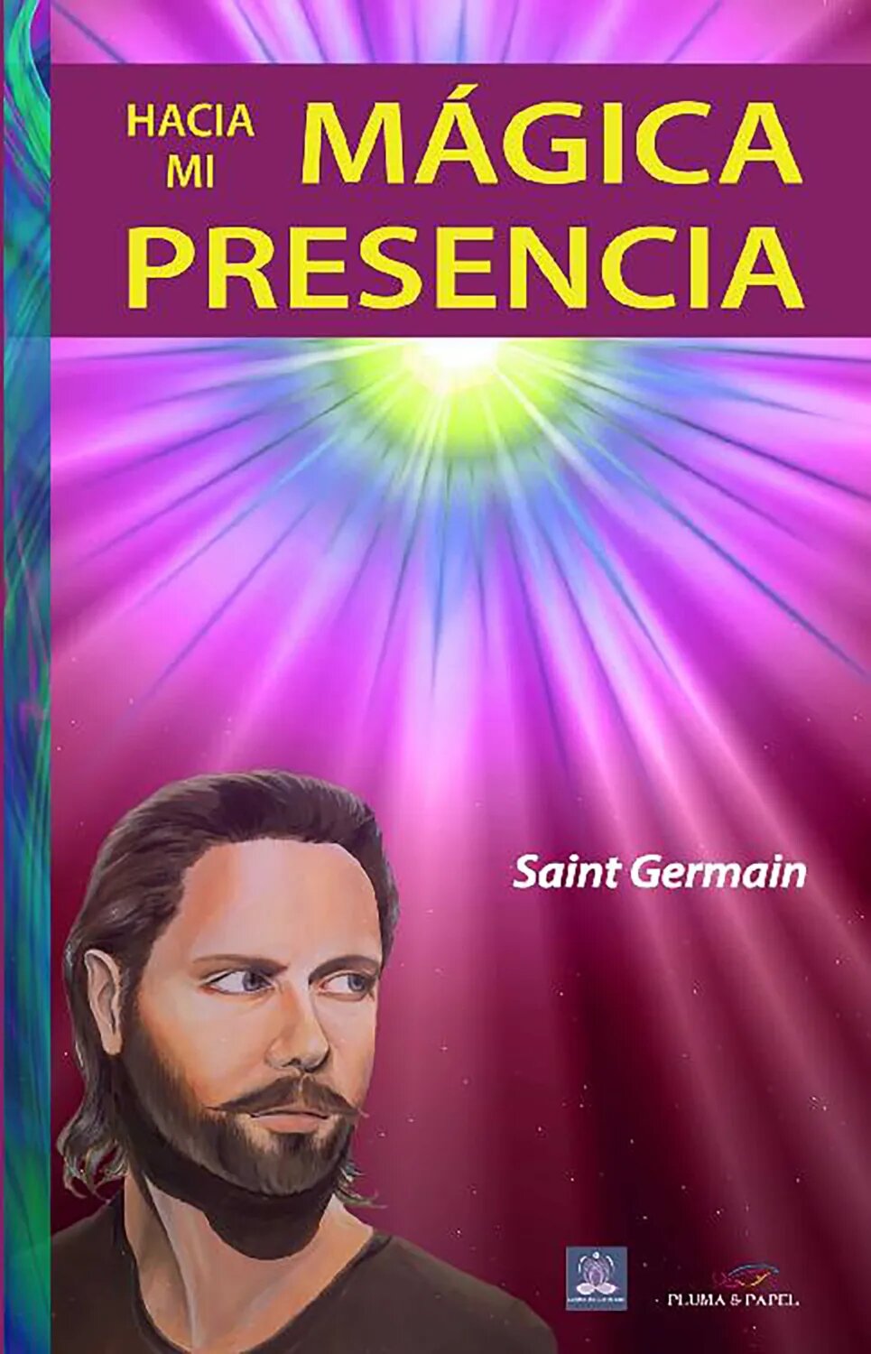 Hacia mi mágica presencia [Цифровая книга]