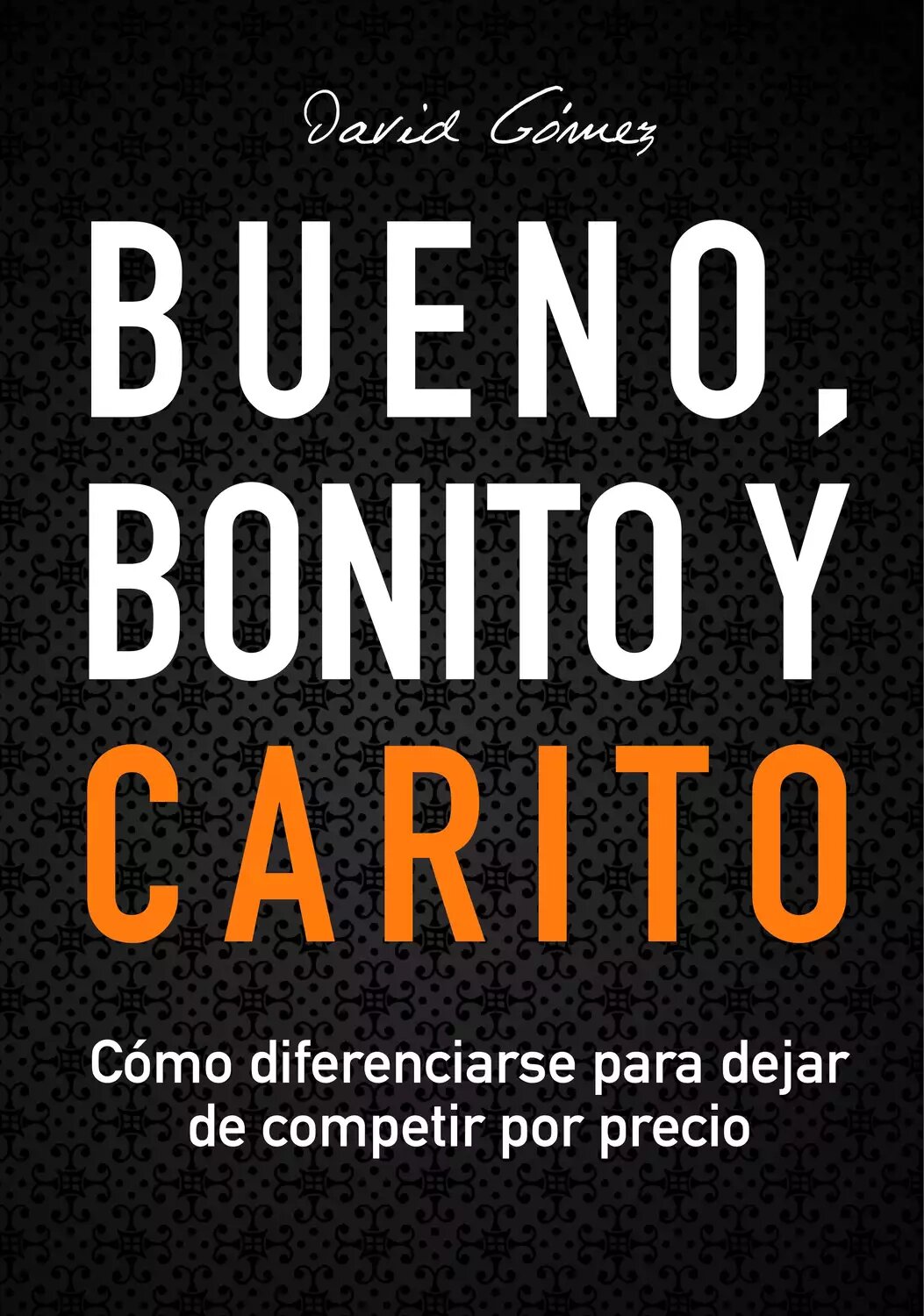 Bueno, Bonito y Carito [Цифровая книга]