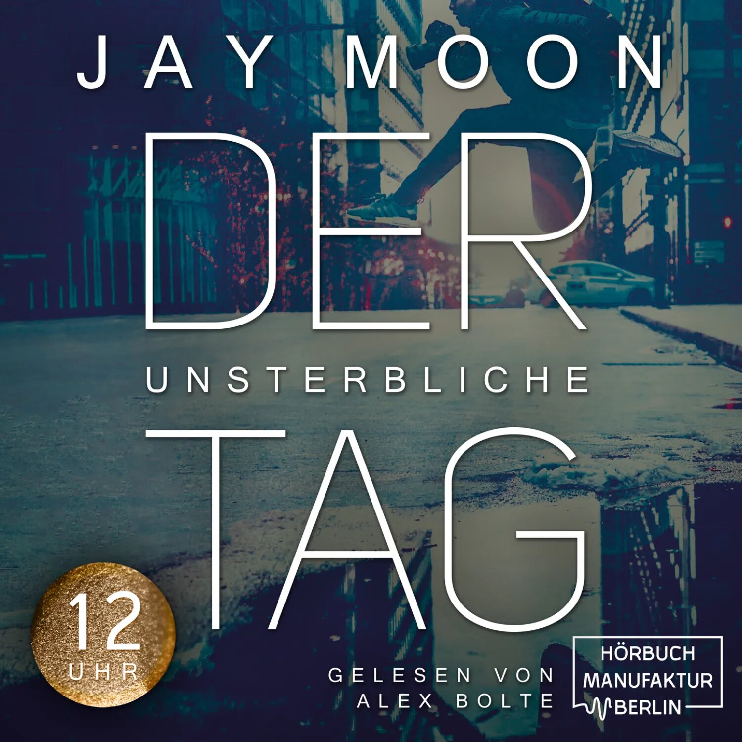 Zwölf Uhr - Der unsterbliche Tag - Was würdest du tun, wenn du einen Tag lang unsterblich wärst, Band 2 (Ungekürzt) [Аудиокнига]