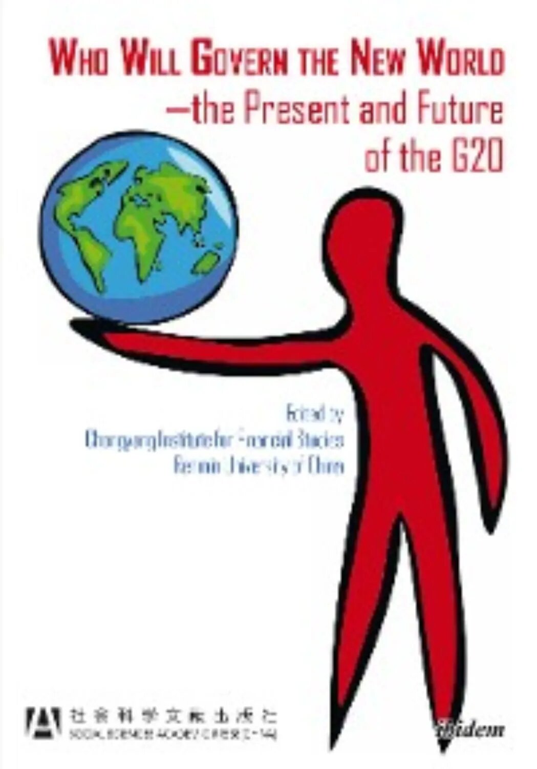Who Will Govern the New World — the Present and Future of the G20 [Цифровая книга]