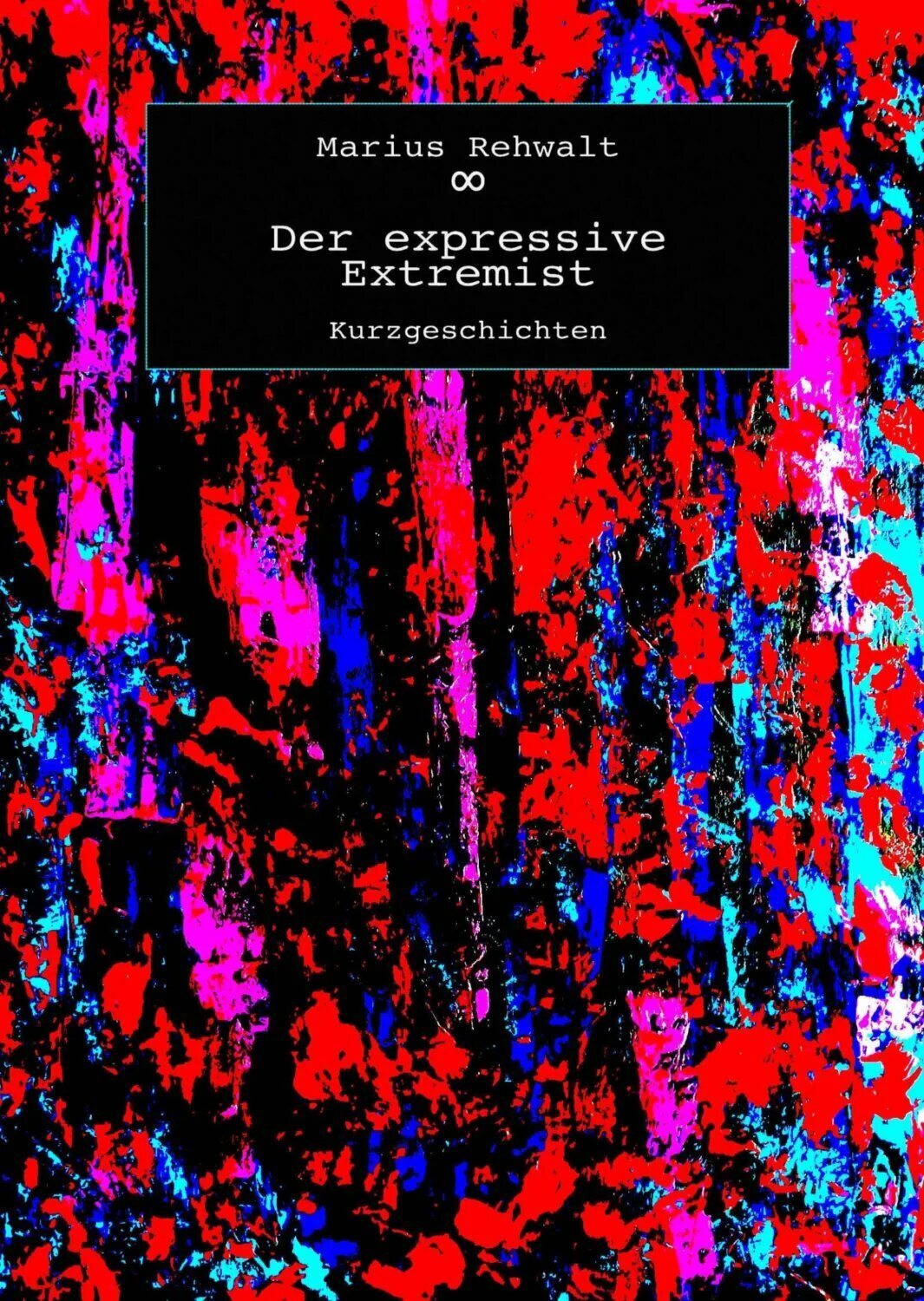 Der expressive Extremist [Цифровая книга]