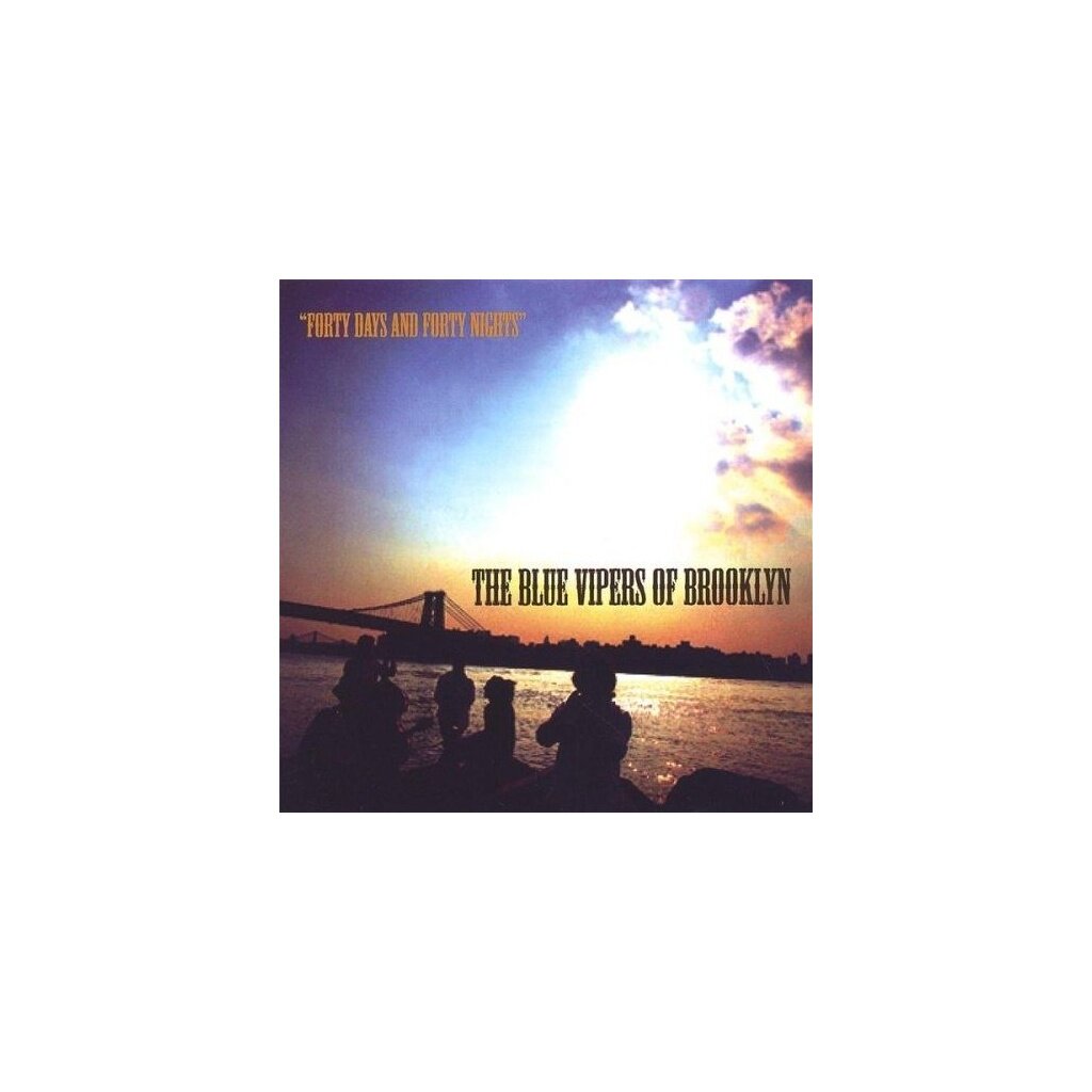 Диск Blue Vipers of Brooklyn: Forty Days & Forty Nights (1 CD)