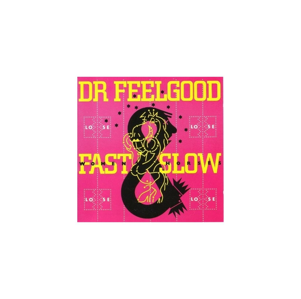 Диск Dr Feelgood: Fast Women and Slow Horses (1 CD)