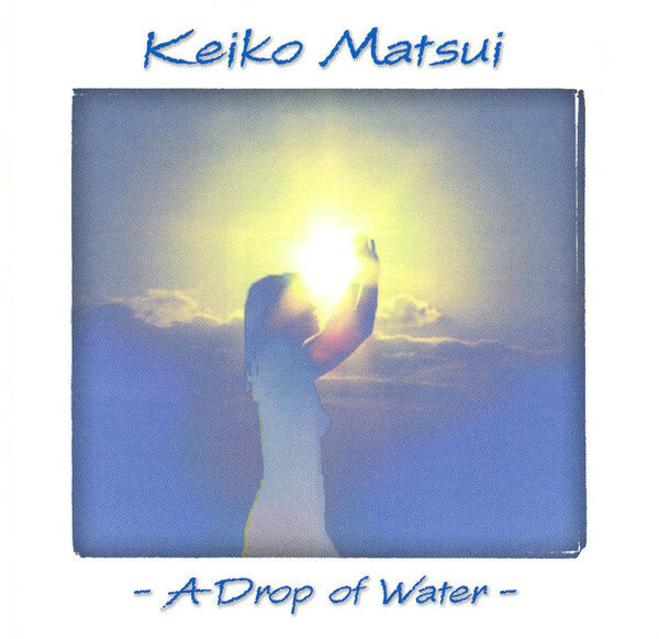 Keyko Matsui (piano, new age, jazz), A drop of water, 1987, 4 -page booklet В сборе