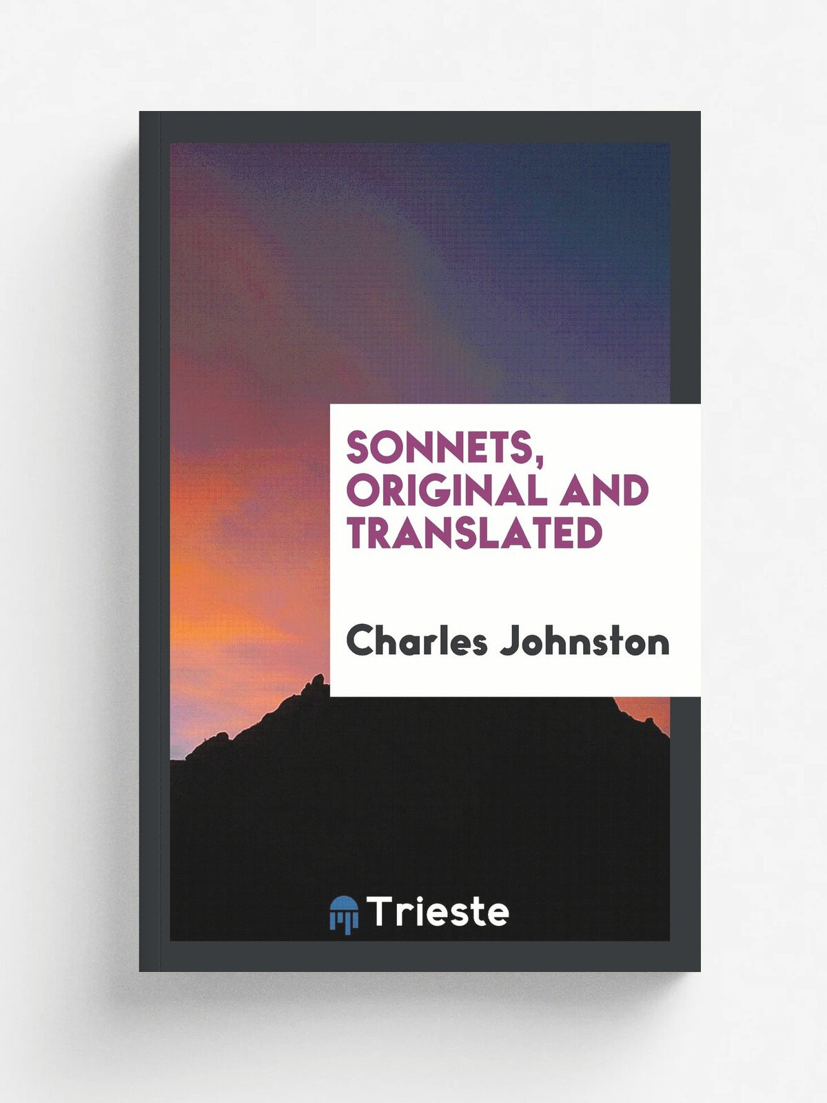Sonnets, original and translated
