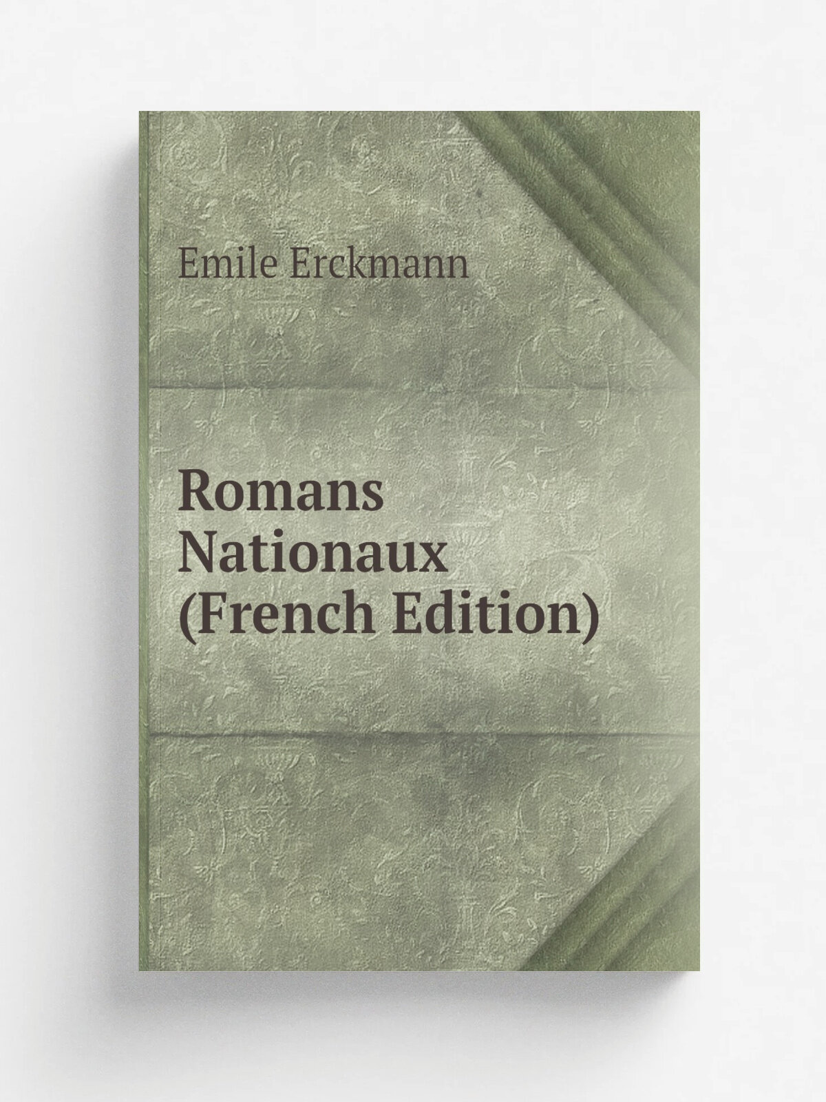 Romans Nationaux (French Edition) | Emile Erckmann | Репринт