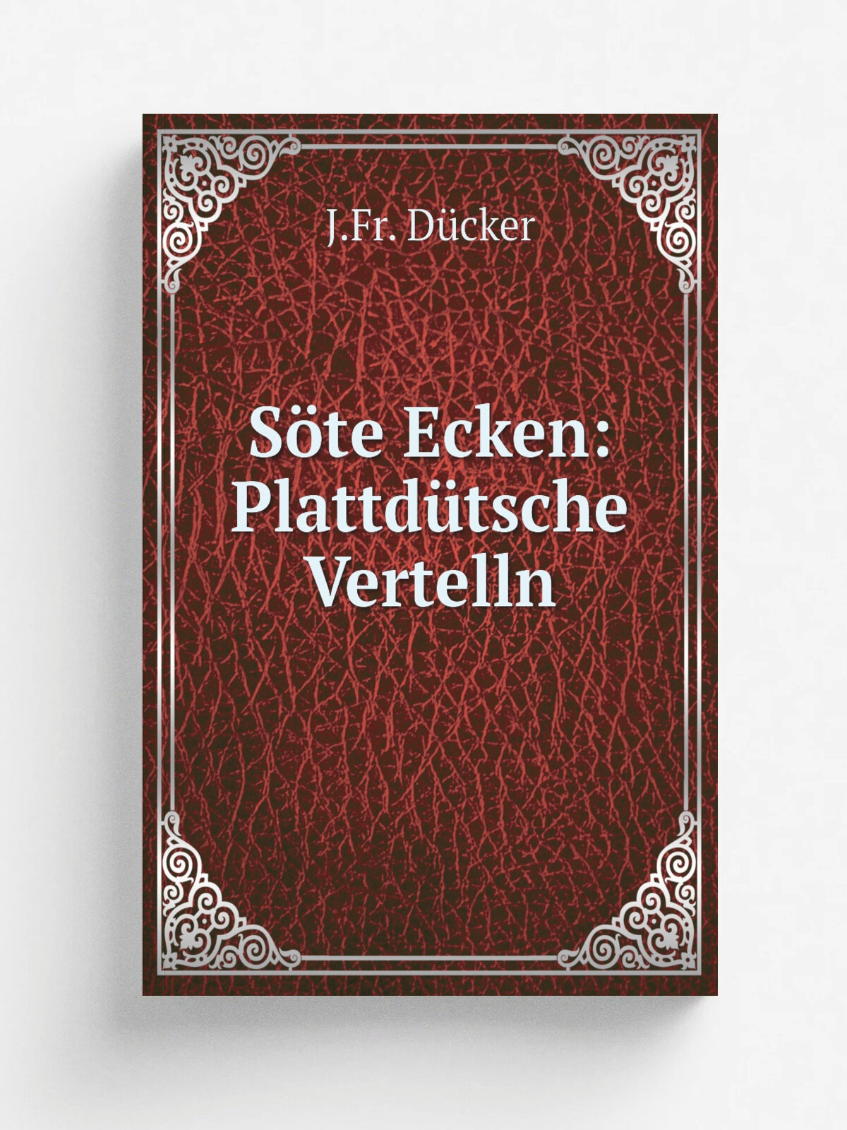S.te Ecken: Plattd.tsche Vertelln