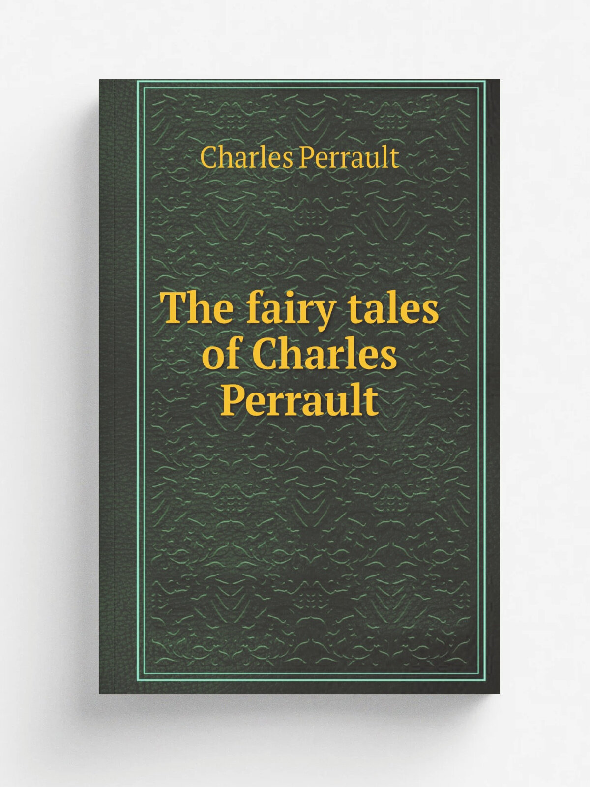 The fairy tales of Charles Perrault