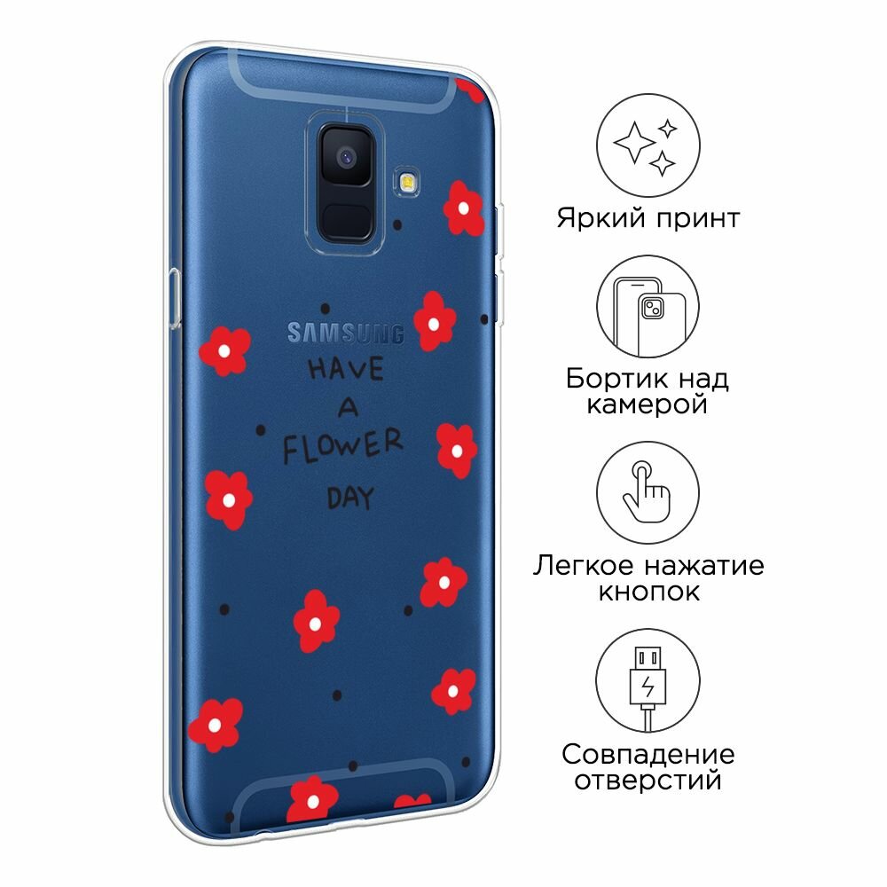 Чехол на Samsung Galaxy A6 / Самсунг Галакси А6 с принтом "Have a flower day 2", прозрачный — фото 1