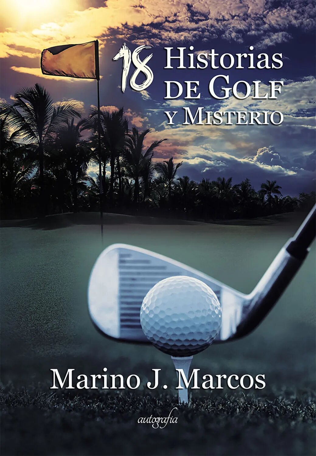 18 historias de golf y misterio [Цифровая книга]