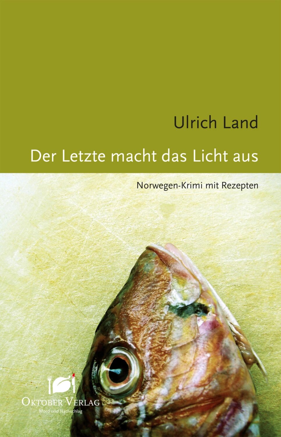 Der Letzte macht das Licht aus [Цифровая книга]