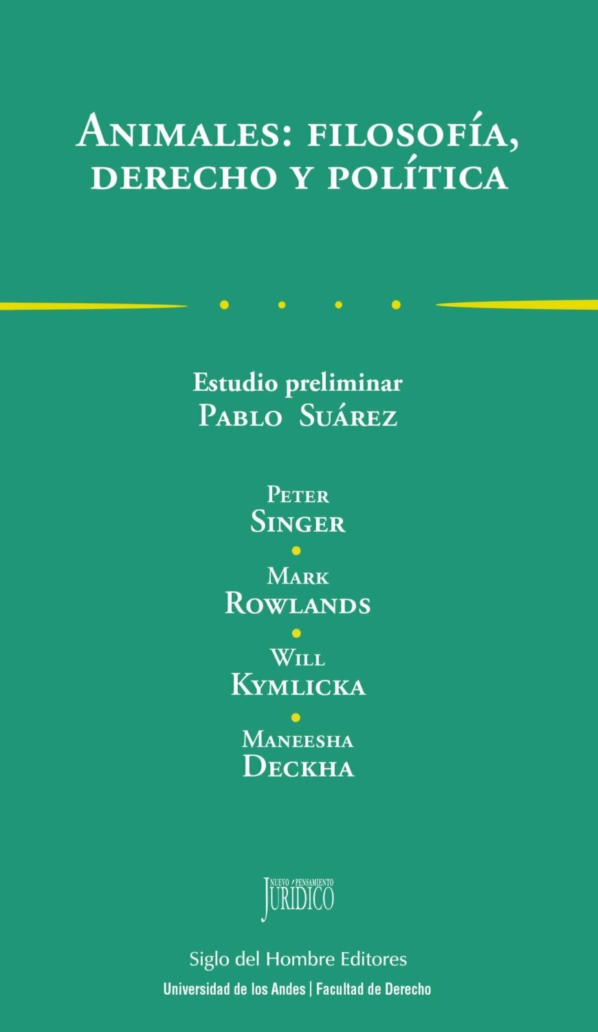 Animales: filosofía, derecho y política [Цифровая книга]