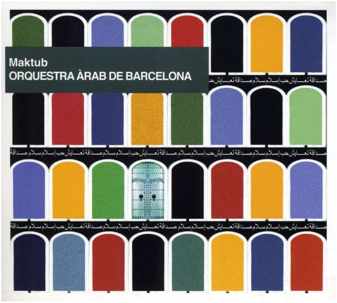Диск Orquestra Arab De Barcelona - Maktub (1 CD)
