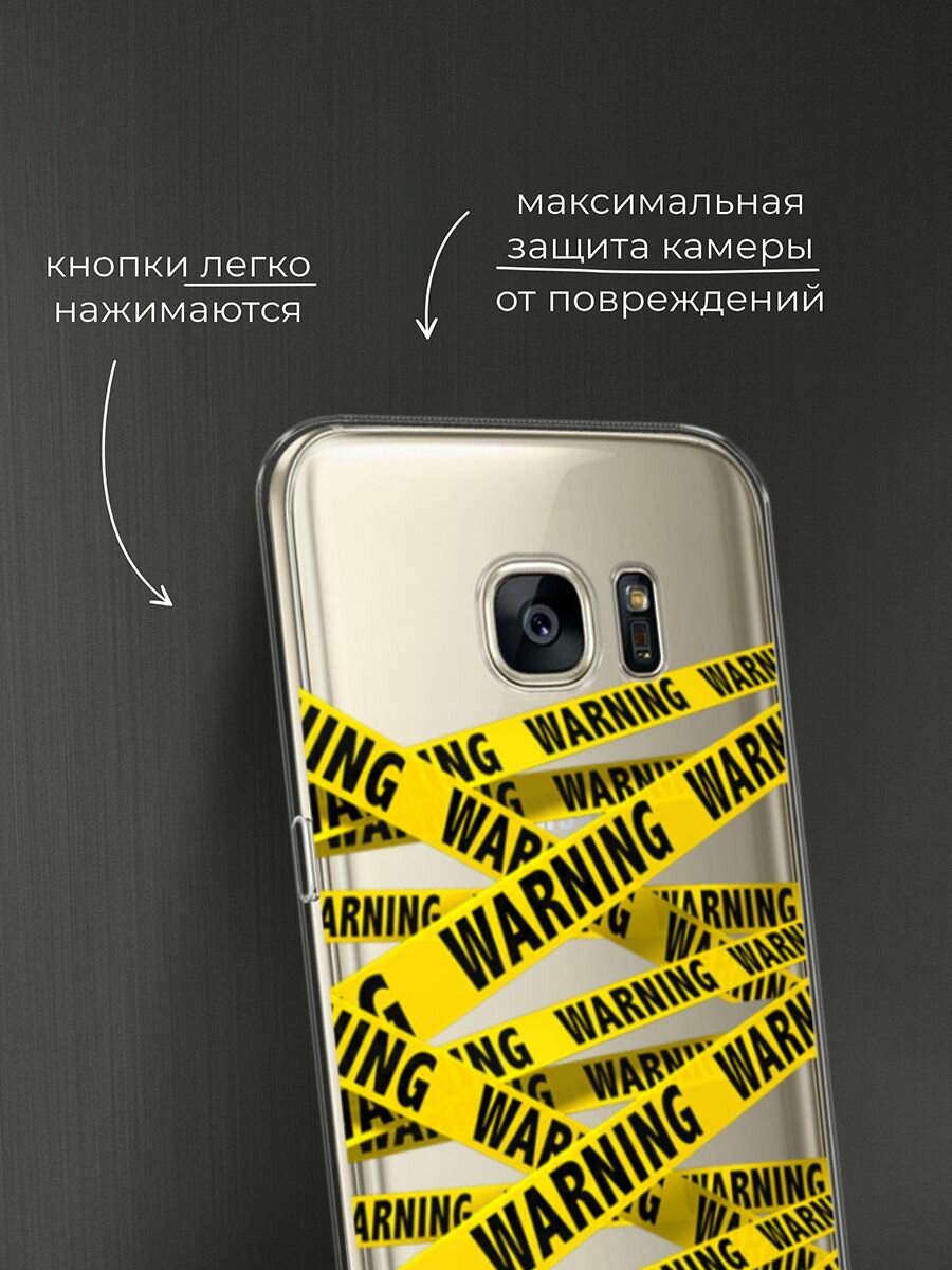 Чехол на Samsung Galaxy S7 / Самсунг Галакси С 7 с принтом "Warning!", прозрачный — фото 1