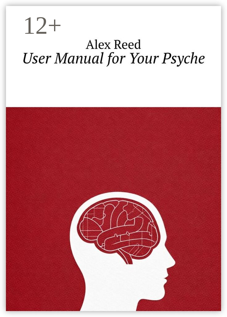 User manual for your psyche
