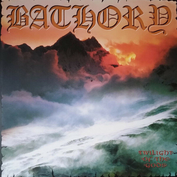 Bathory. Twilight Of The Gods (2LP/Reissue/Виниловая пластинка)