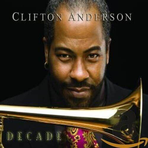 Диск Clifton Anderson - Decade (1 CD) — фото 1