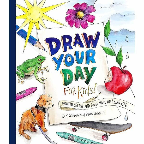 Draw Your Day for Kids: How to Sketch and Paint Your Amazing Life，Reprinted paperback book