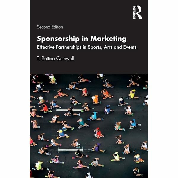 Sponsorship in Marketing: Effective Partnerships in Sports, Arts and Events，Reprinted paperback book