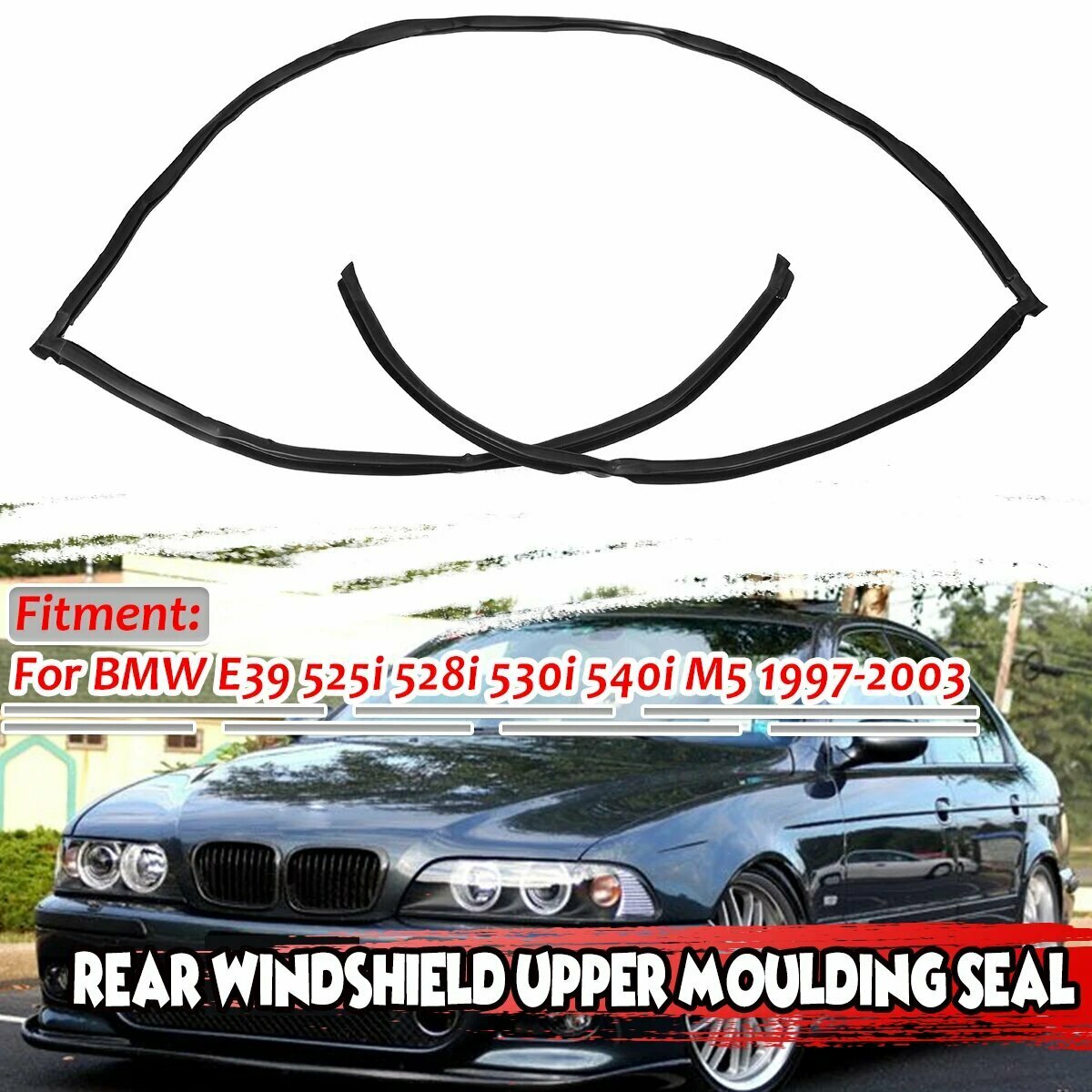 Новые авто уплотнения E39 автомобиля, задний верхний багажник, молдинг лобового стекла, уплотнение для BMW E39 525i 528i 530i 540i M5 1997-2003 51318159785, OEM 51318159785