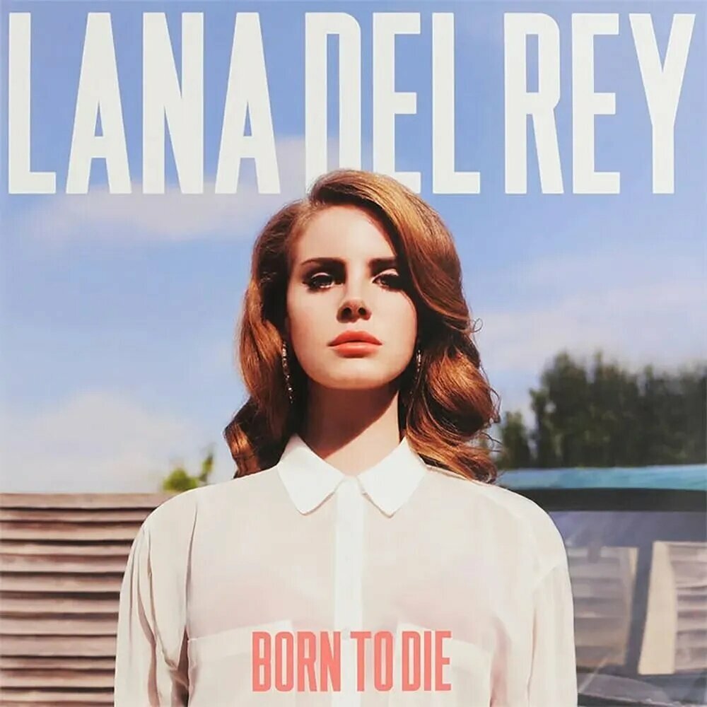 Виниловая пластинка Lana Del Rey / Born To Die