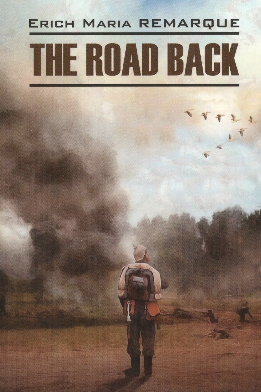 Возвращение The Road Back : Книга для чтения на английском языке