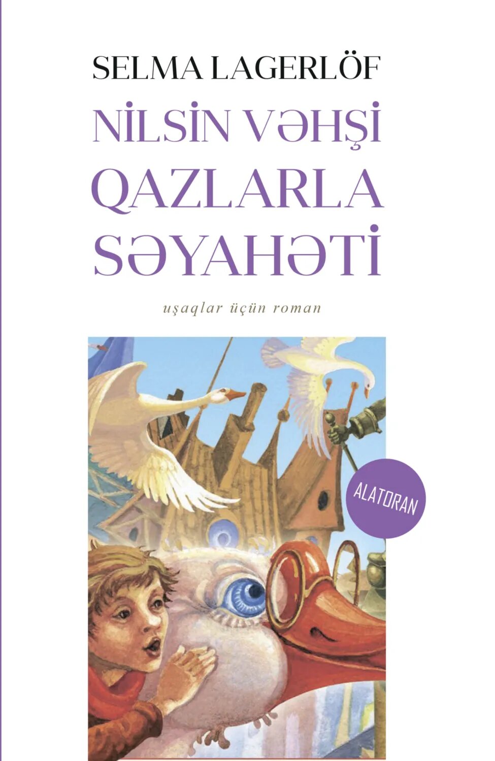 Nilsin vəhşi qazlarla səyahəti [Цифровая книга]