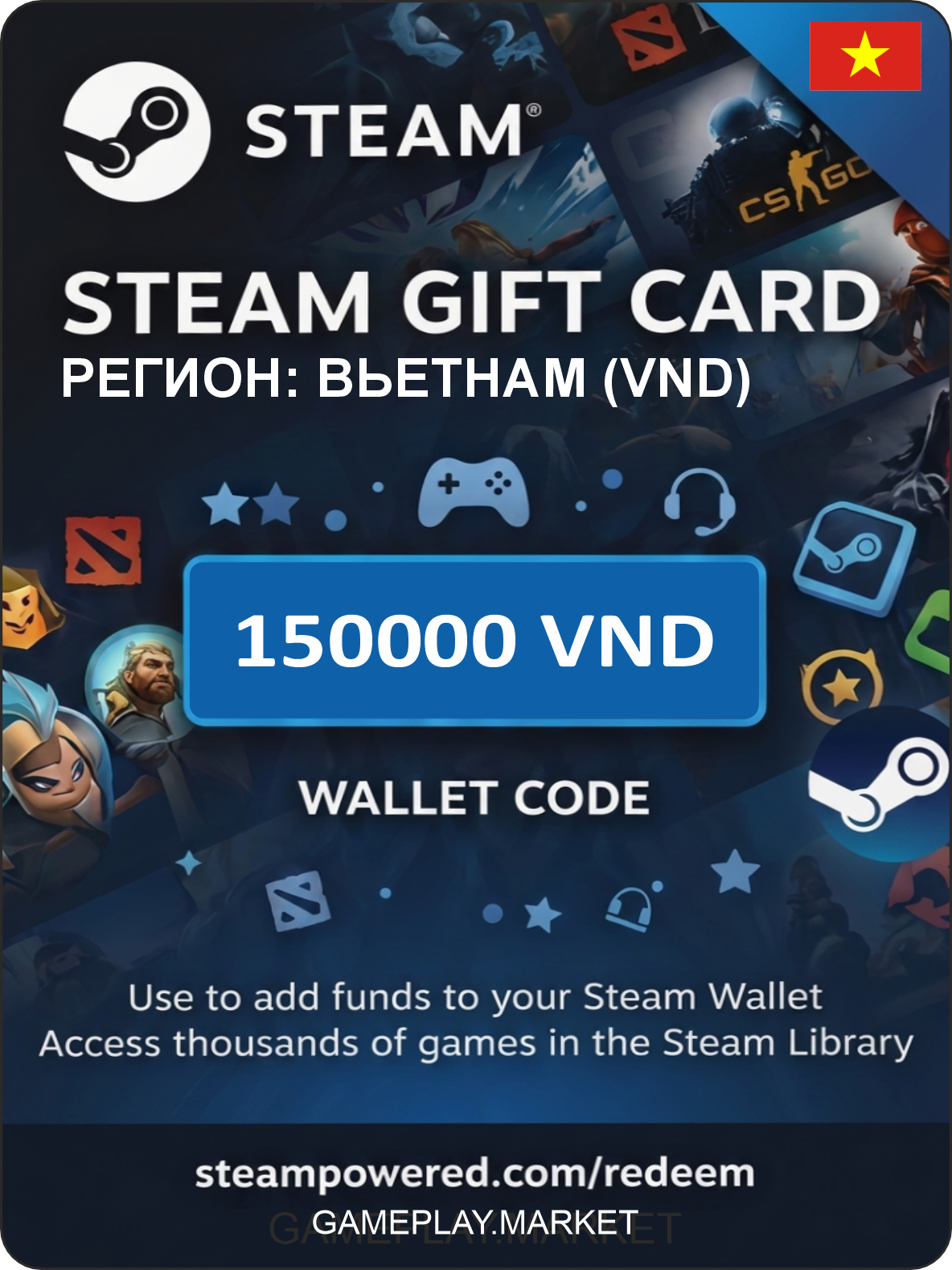 Подарочная карта Steam 150000 VND Вьетнам / Steam Gift Card 150000 VND Viet Nam