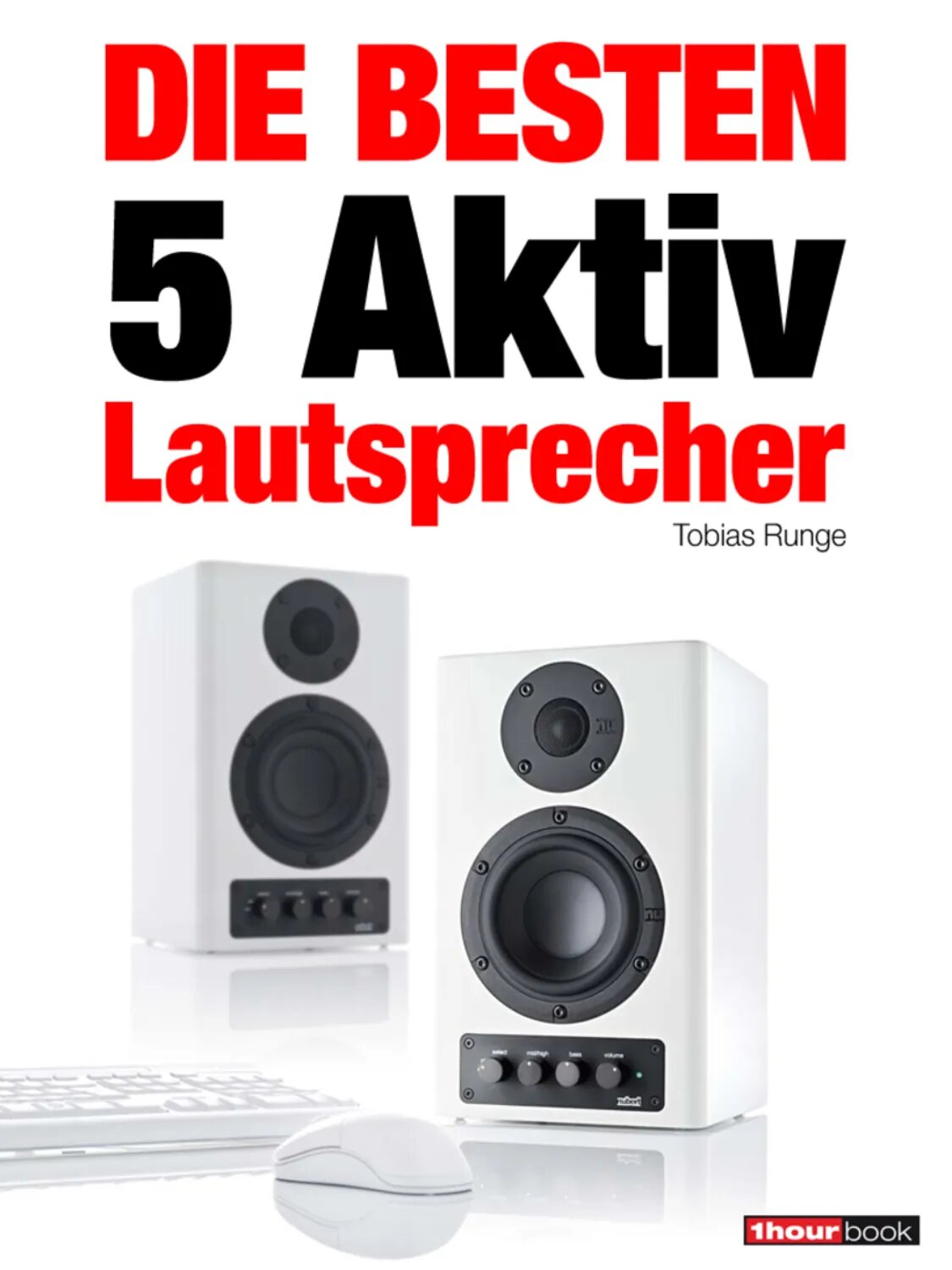 Die besten 5 Aktiv-Lautsprecher [Цифровая книга]